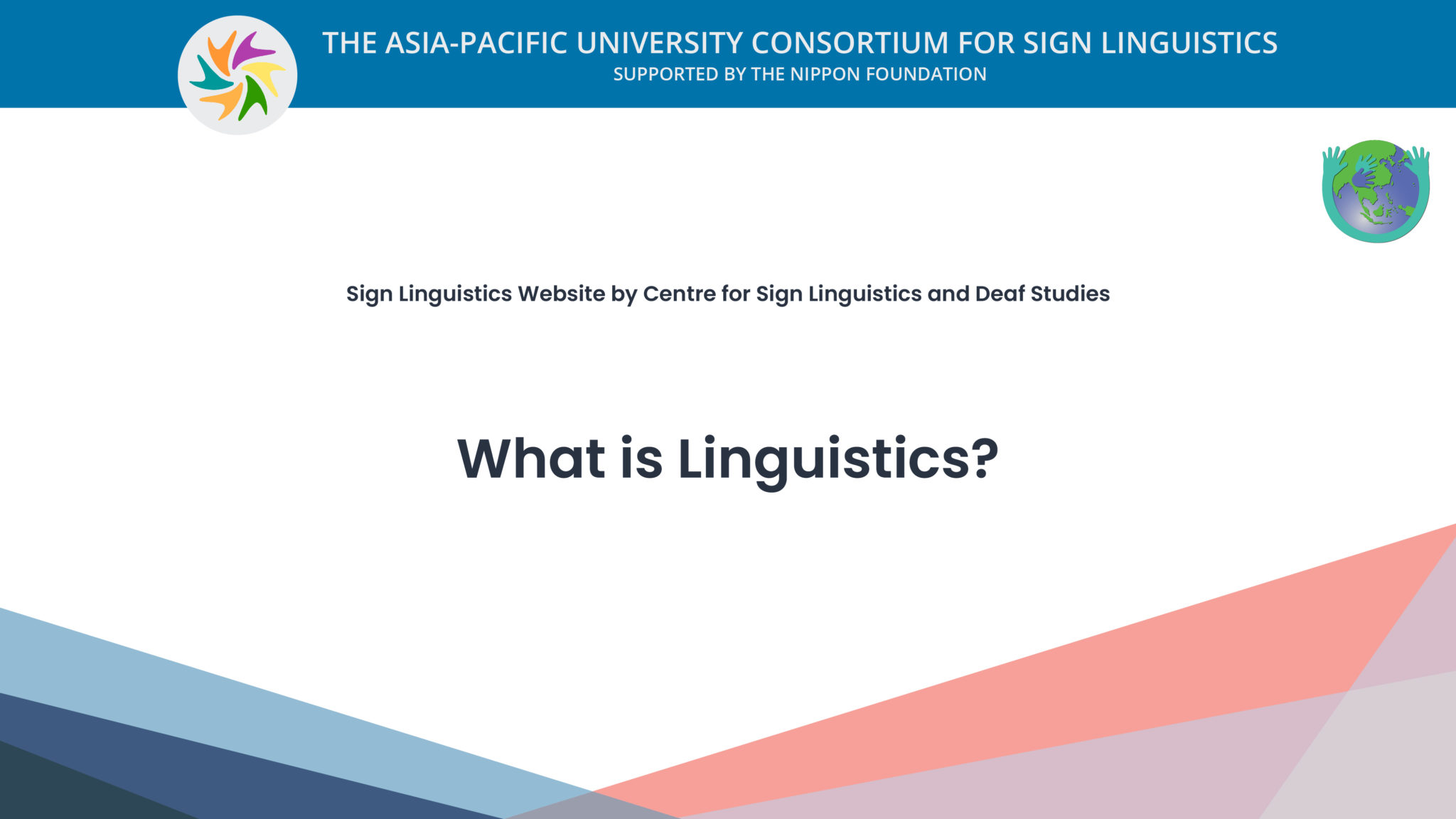 Sign Linguistics – The Asia-Pacific University Consortium for Sign ...