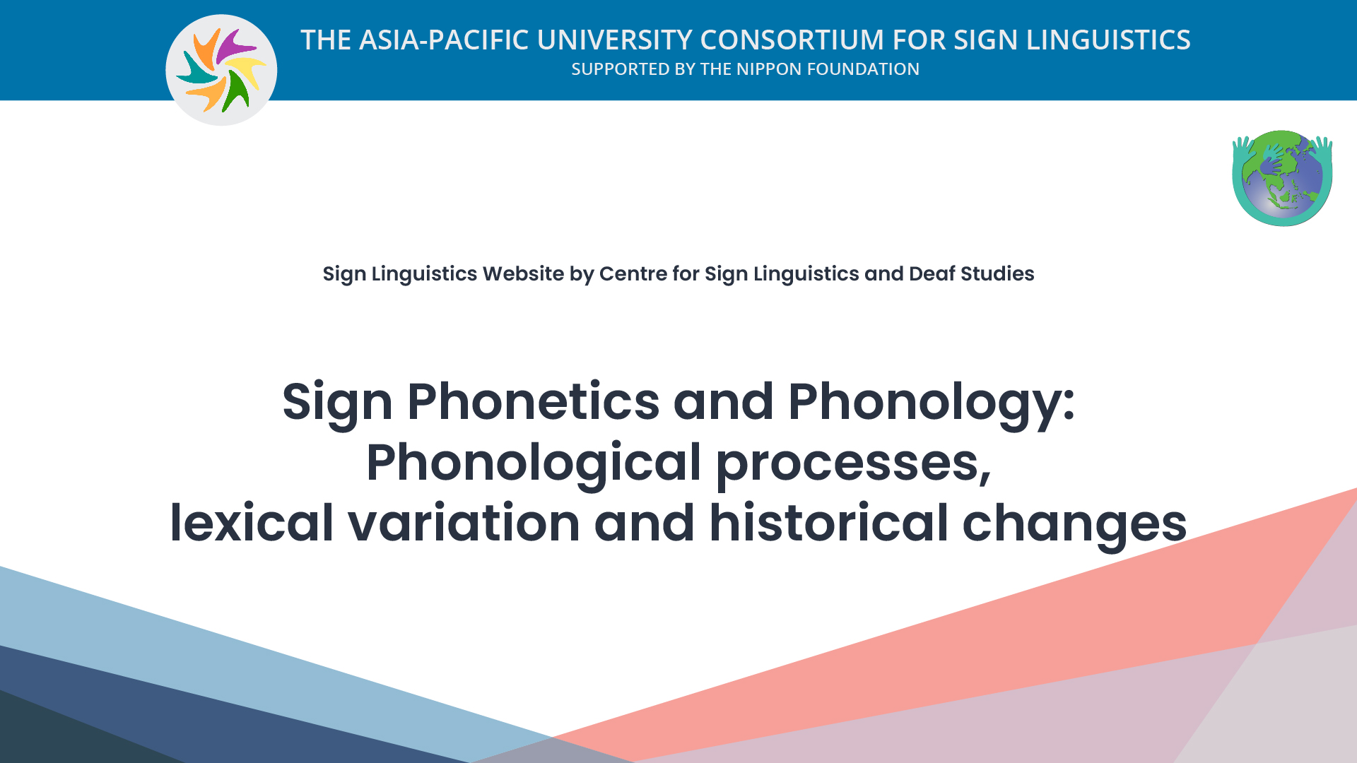 Sign Linguistics – The Asia-Pacific University Consortium for Sign ...