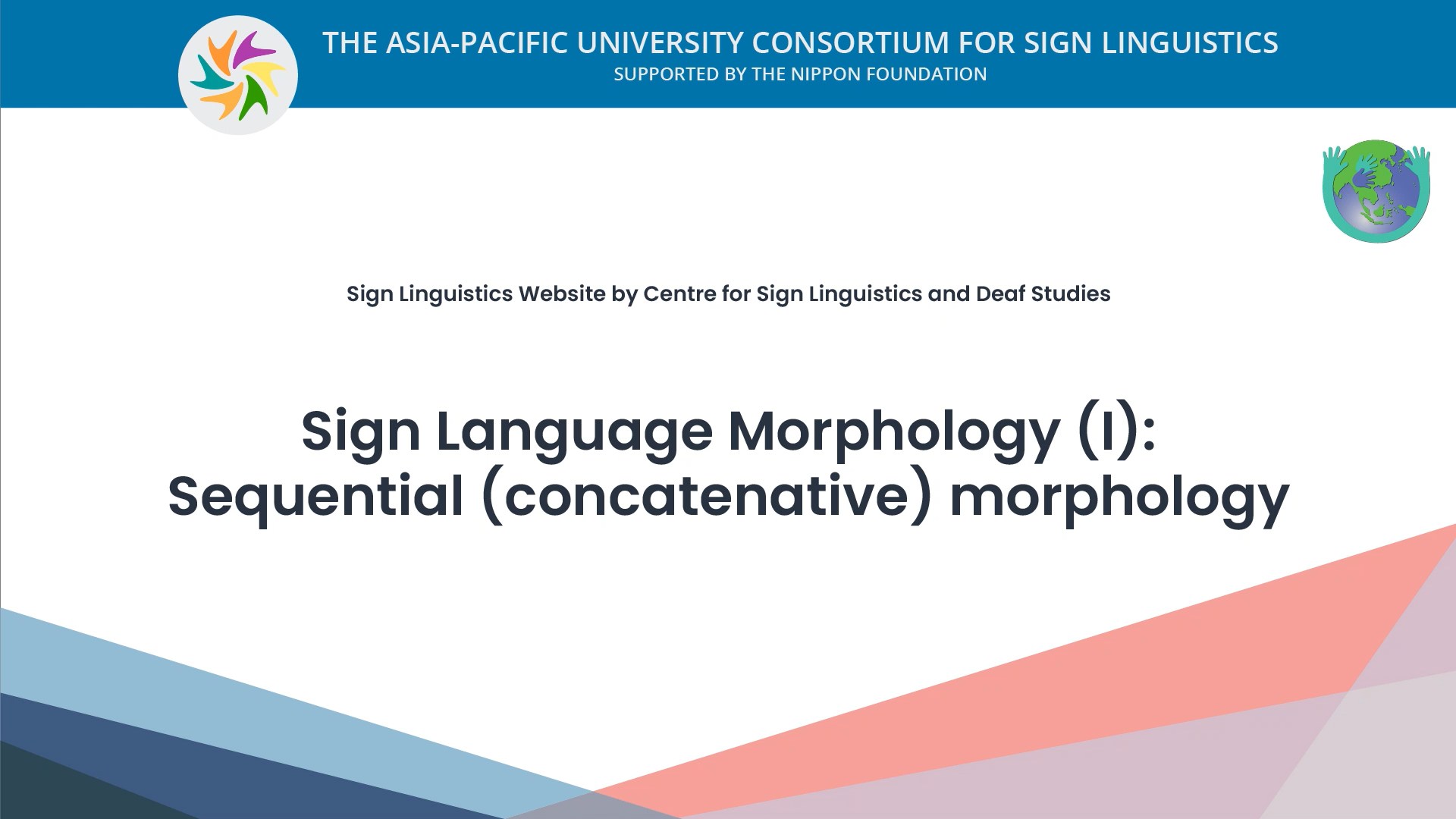 Sign Linguistics – The Asia-Pacific University Consortium for Sign ...