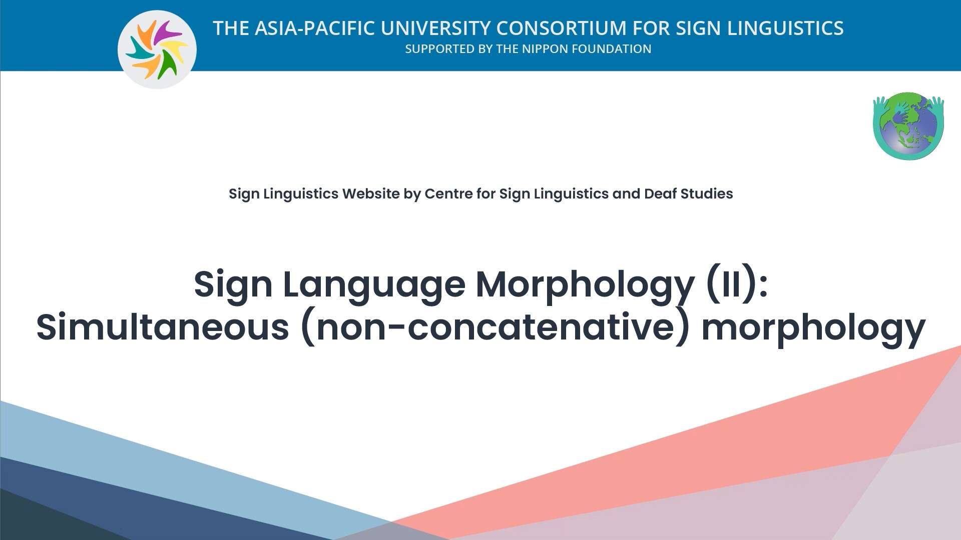 Sign Linguistics – The Asia-Pacific University Consortium for Sign ...
